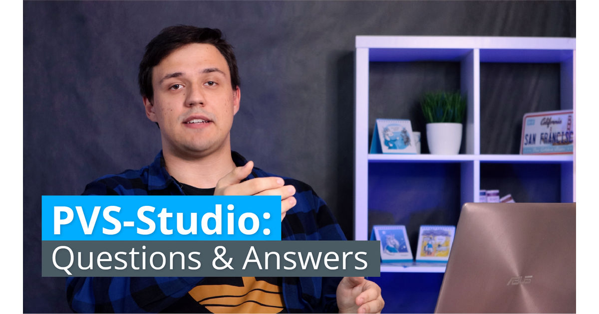 Everything You Wanted to Know About PVS-Studio