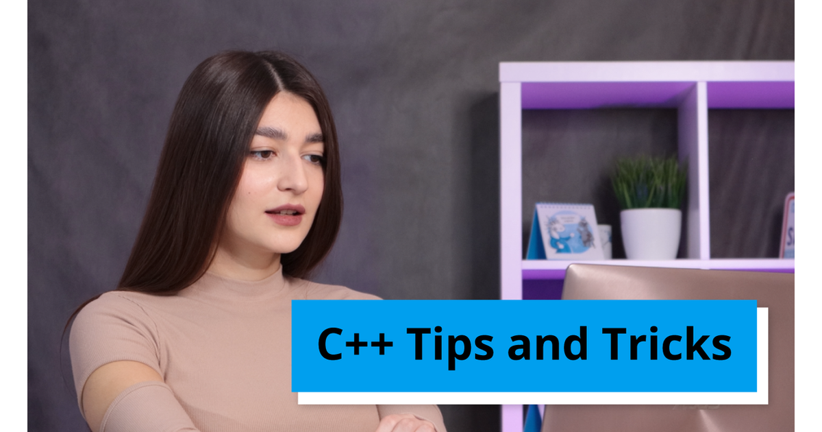 C++ for Beginners: Tips to Write Better Code