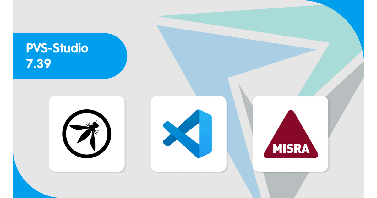 PVS-Studio 7.39: OWASP Top Ten 2021, enhanced Visual Studio Code plugin, extended MISRA ...