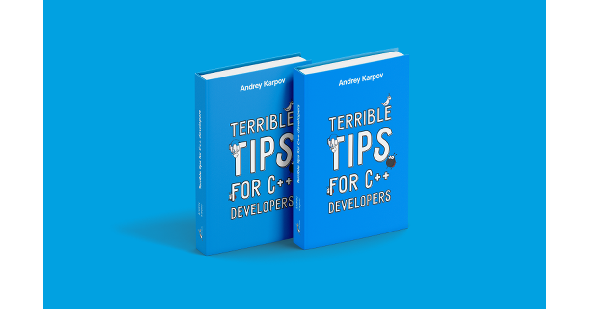PVS-Studio | Terrible tips for a C++ developer